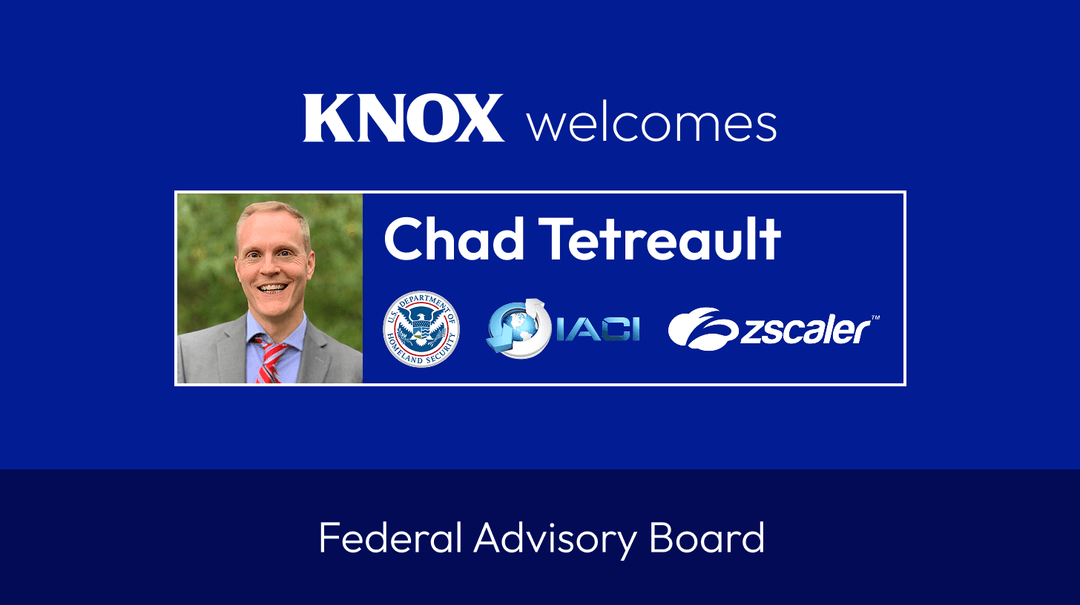 Chad Tetreault Joins Knox Systems Federal Advisory Board